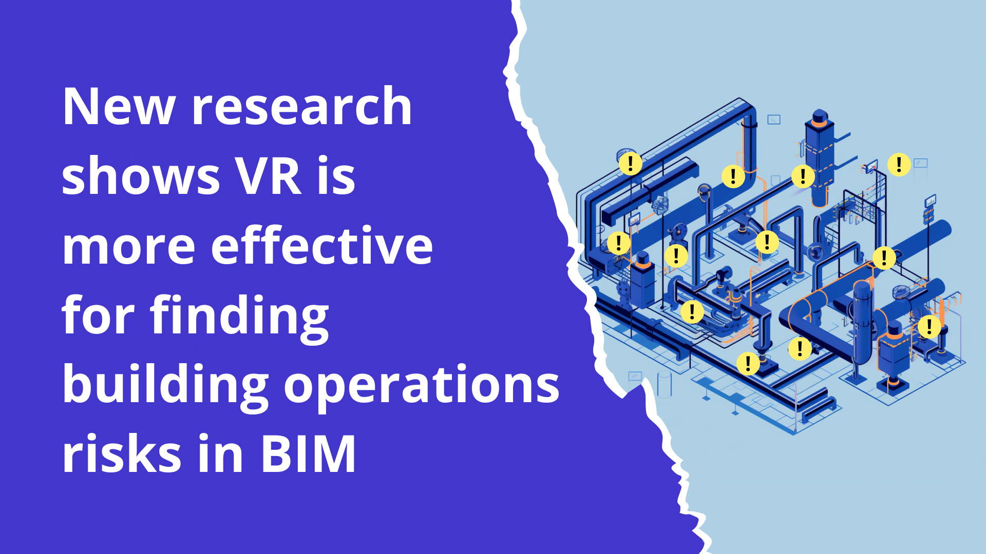 New research shows 93% of building operability issues identified in VR ...